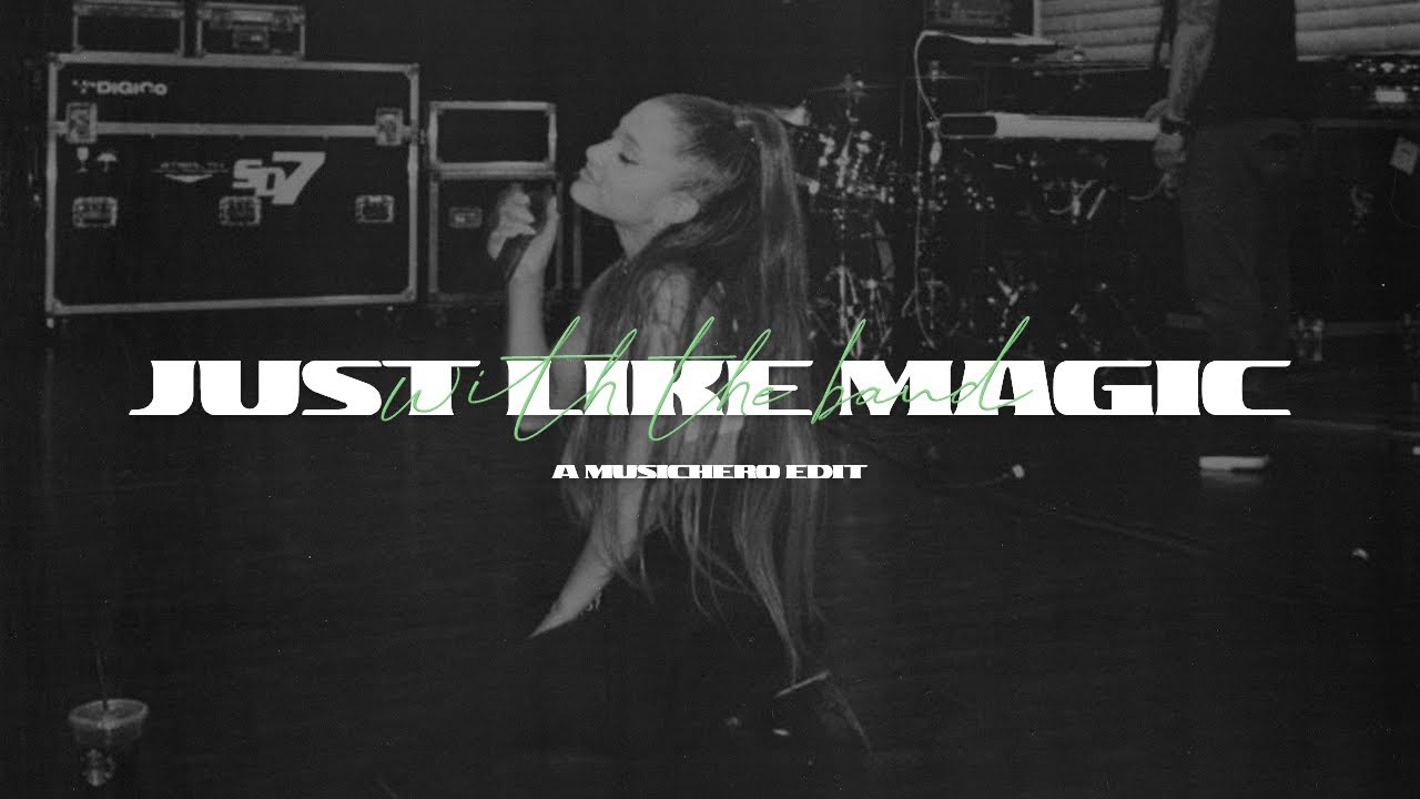 ariana grande - just like magic (with the band) (live studio concept ...