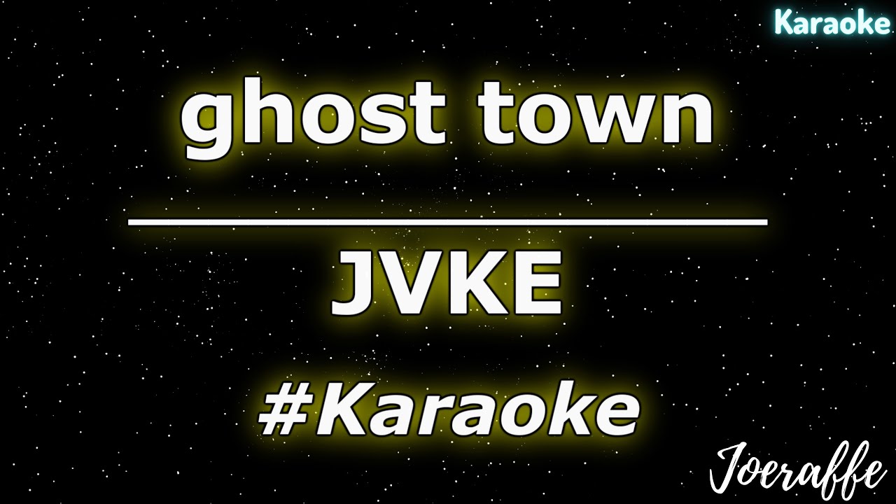 JVKE Ghost Town Karaoke YouTube jvke-ghost-town-karaoke-youtube
