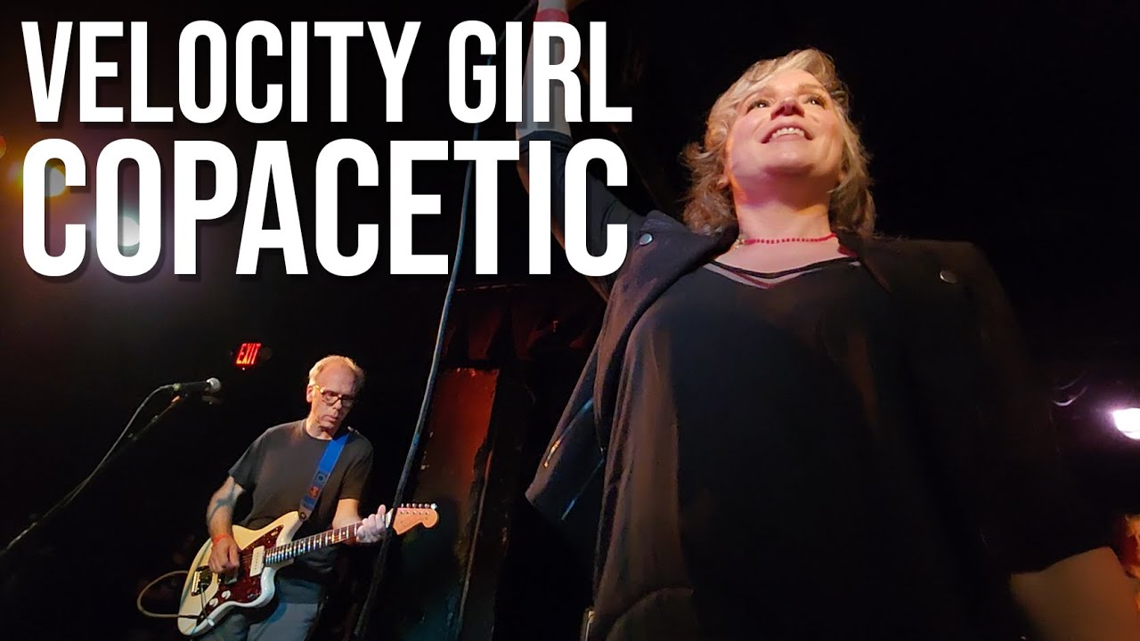 Velocity Girl (First live performance since 2002) Copacetic (Black Cat ...