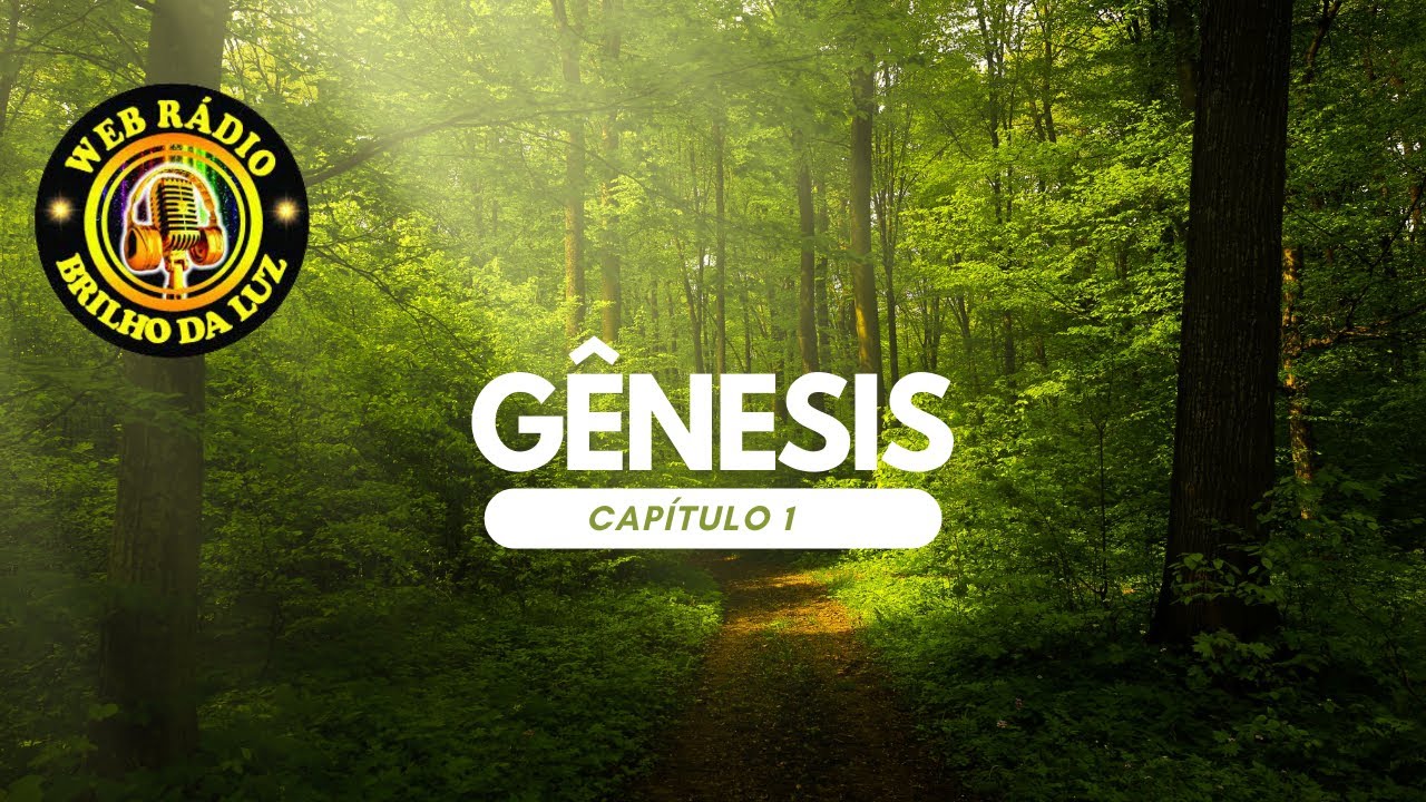 GÊNESIS - CAPÍTULO 1 - YouTube