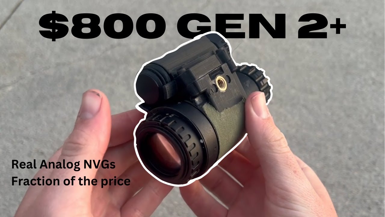 Gen 2+ / Gen 3 Night Vision for under $800: How to build cheap analog ...