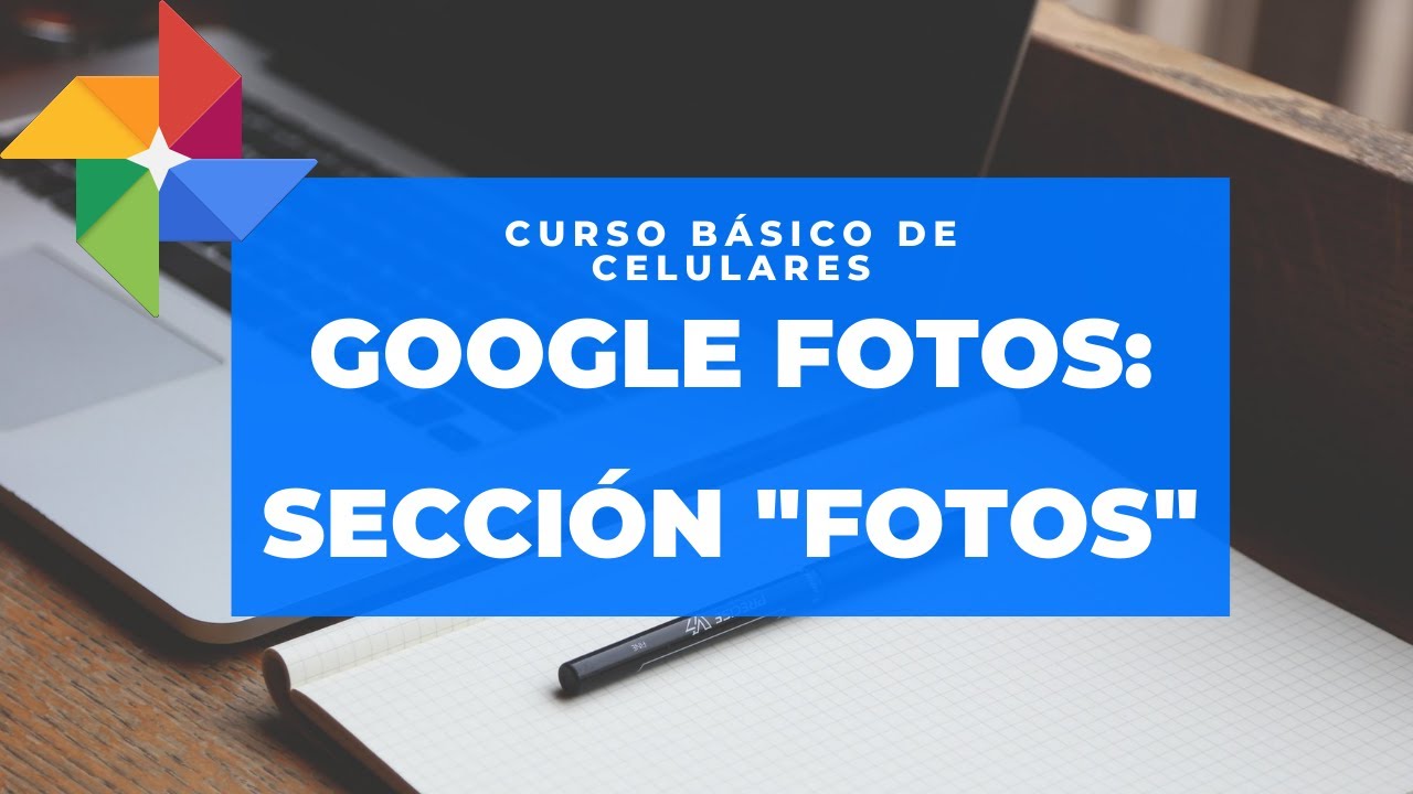 ¿Cómo Navegar y Gestionar la Sección de Fotos en Google Fotos? - YouTube