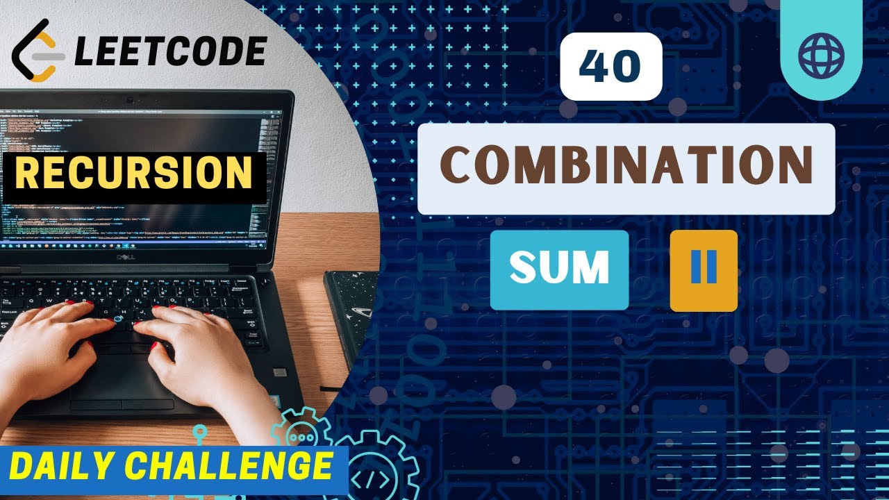 Combination Sum Ii Leetcode 40 Recursion Youtube 4575