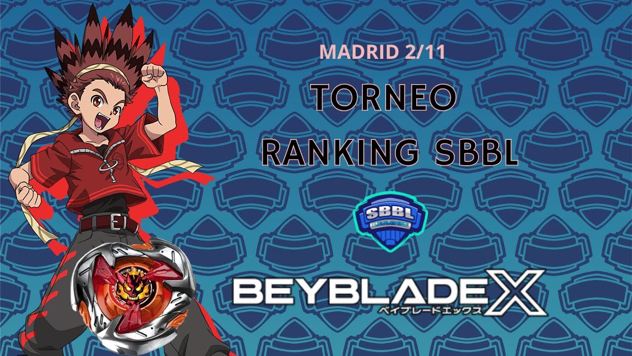 Torneo Ranking SBBL - Madrid 2 de Noviembre | Beyblade X España | SBBL ...