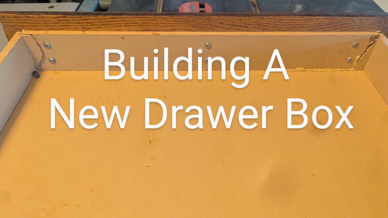 How To Build A New Drawer Box - YouTube
