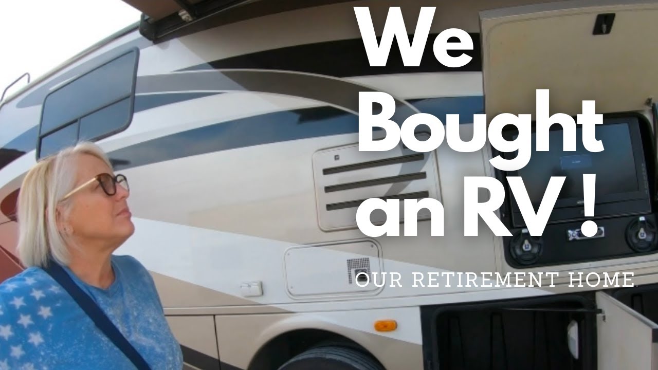 We Bought our Retirement RV Home on Wheels. #rvlife,#rvpurchase,#usedrv ...