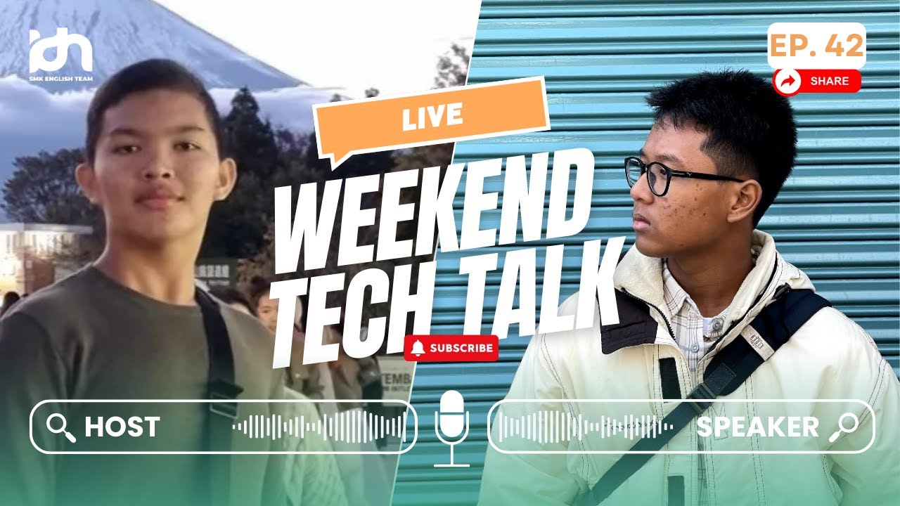 Weekend Tech Talk Series | Eps 42 - YouTube