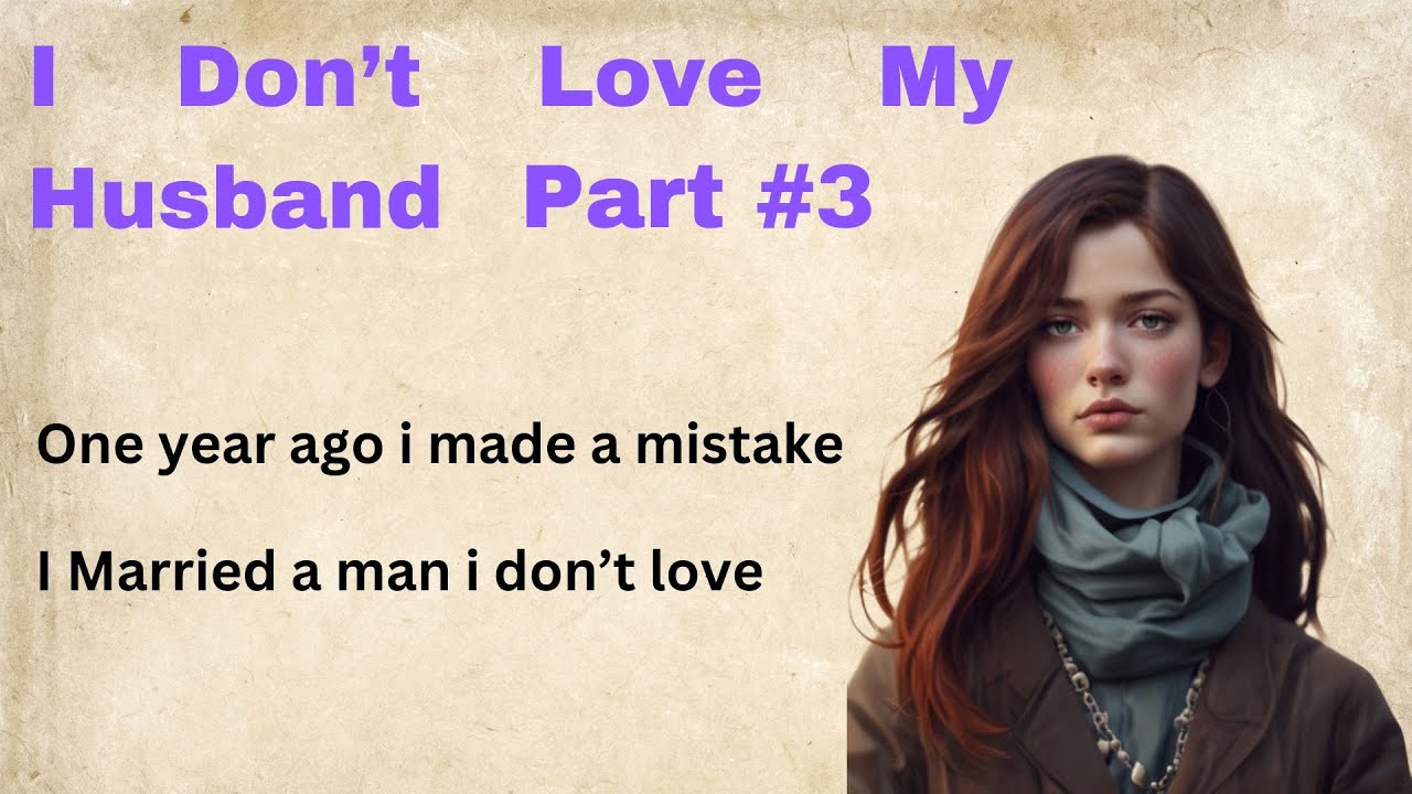 I Married Without Love #3 An Emotional English Story Stories to Learn ...