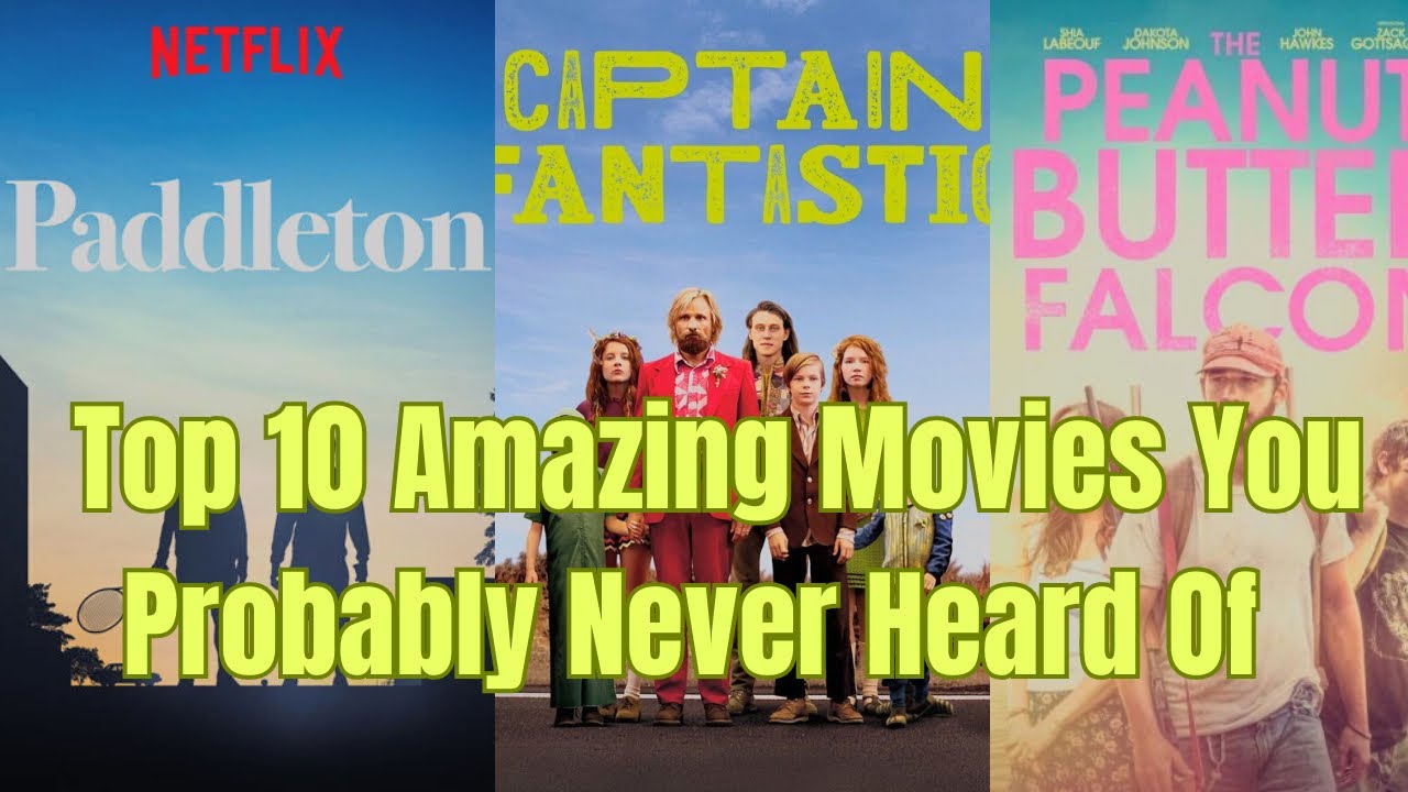Top 10 Amazing Movies You’ve Probably Never Heard Of Part1 - YouTube