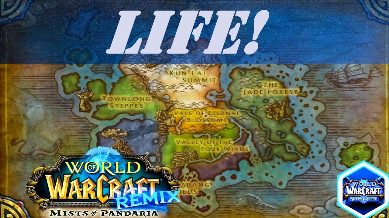 Life! Wow Quest | Remix: Mists of Pandaria - YouTube