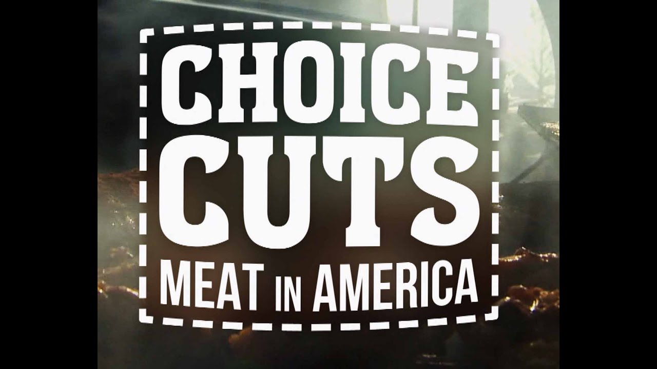 Choice Cuts: Meat in America - YouTube