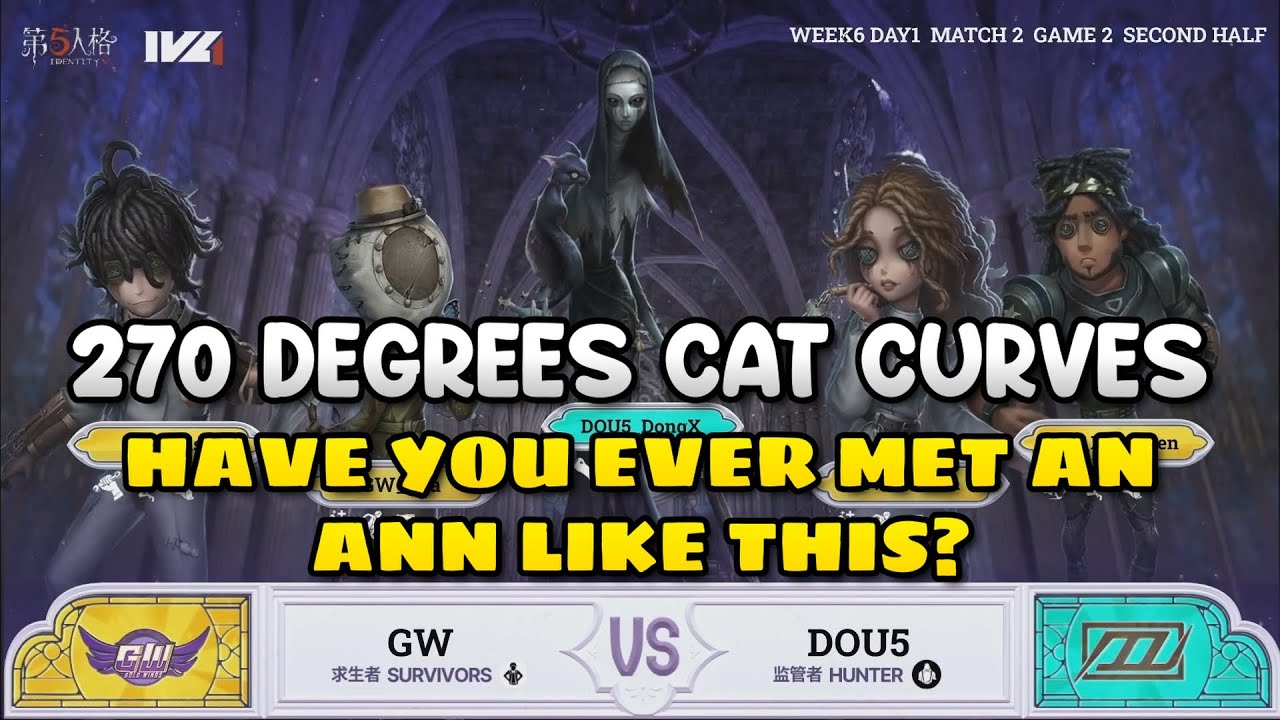 IVL SUMMER 2023 | 270° Cat Jumps (GW vs Dou5)【Identity V Summer League ...