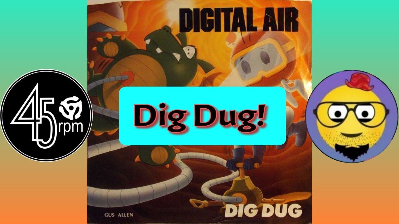 DIG DUG by Digital Air (Novelty) | Vinyl Community - YouTube