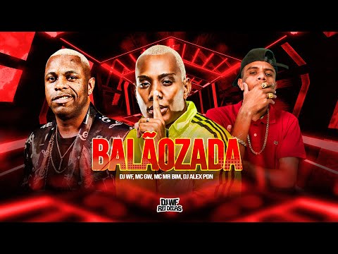 BALÃOZADA / BALÃO NA MÃO - DJ WF, MC GW, MC MR BIM, DJ ALEX PDN