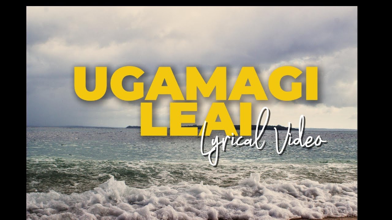 JUGU MAHN ft Nedz & Wan Solwara - UGAMAGI LEAI (Lyrical Video) - YouTube