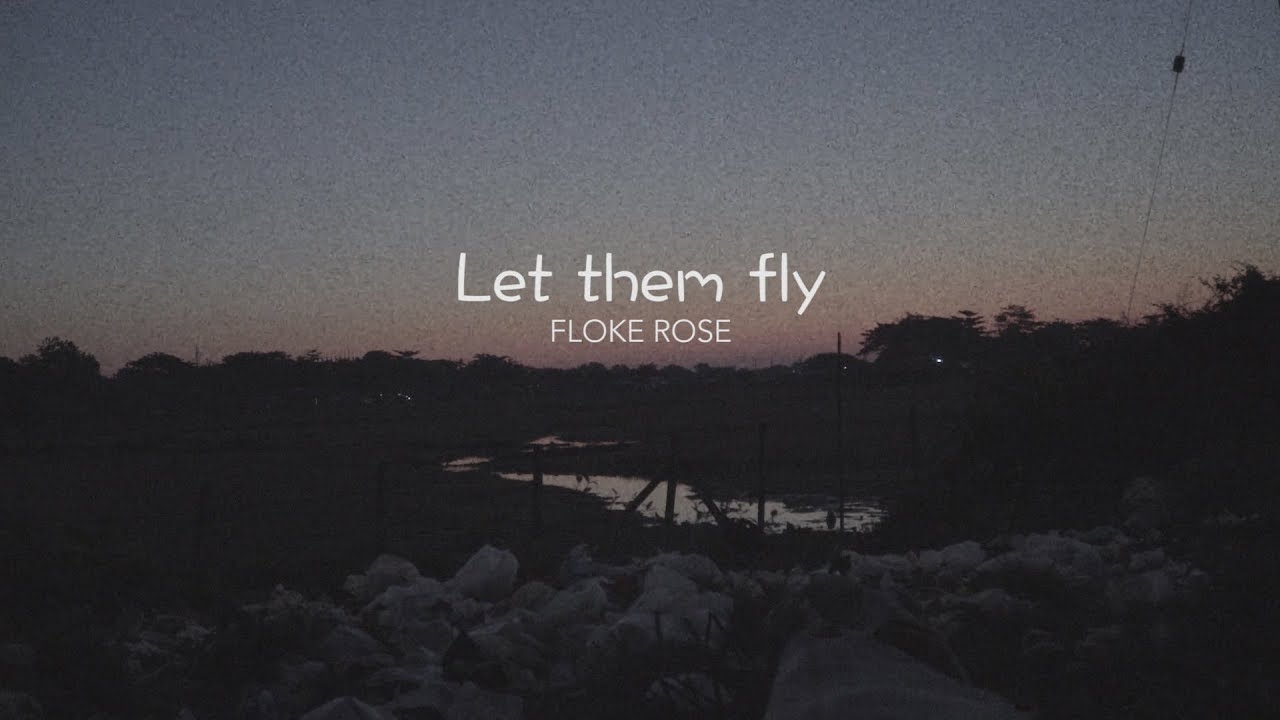 "Floke Rose - Let Them Fly" OFFICIAL MUSIC VIDEO - YouTube