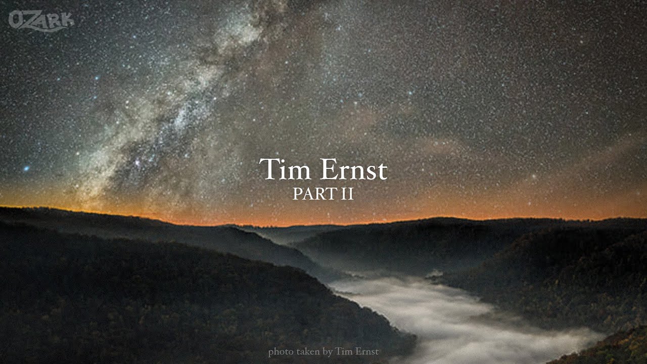 Tim Ernst: Through the Lens of an Ozark Legend, Pt. 2 | Ep. 70 | The ...