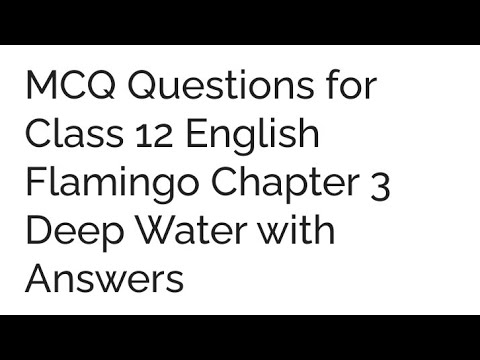 12th English MCQ on chapter:3 Deep water - YouTube