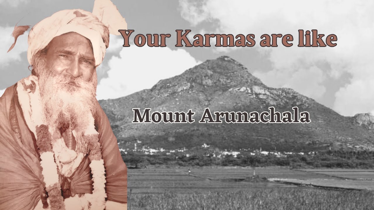 Your Karmas are like Mount Arunachala | Gurudev | Sadhguru | Yogi ...