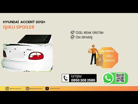HYUNDAİ ACCENT 2012+ IŞIKLI SPOİLER  | Ateş Bodykit | Sipariş Whatsapp : 05413082584