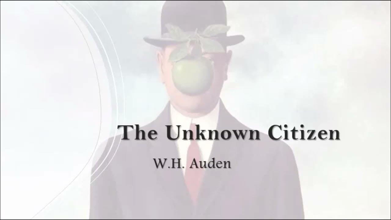 The Unknown Citizen - W.H.Auden - YouTube