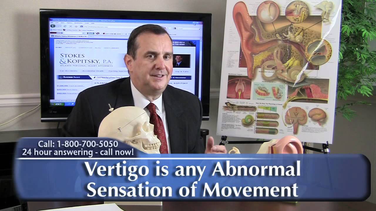 Atlanta Injury Attorney Greg Stokes Explains - What is Vertigo? How do ...
