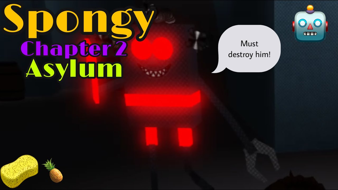 Spongy - Chapter 2 (Asylum) - Roblox - YouTube