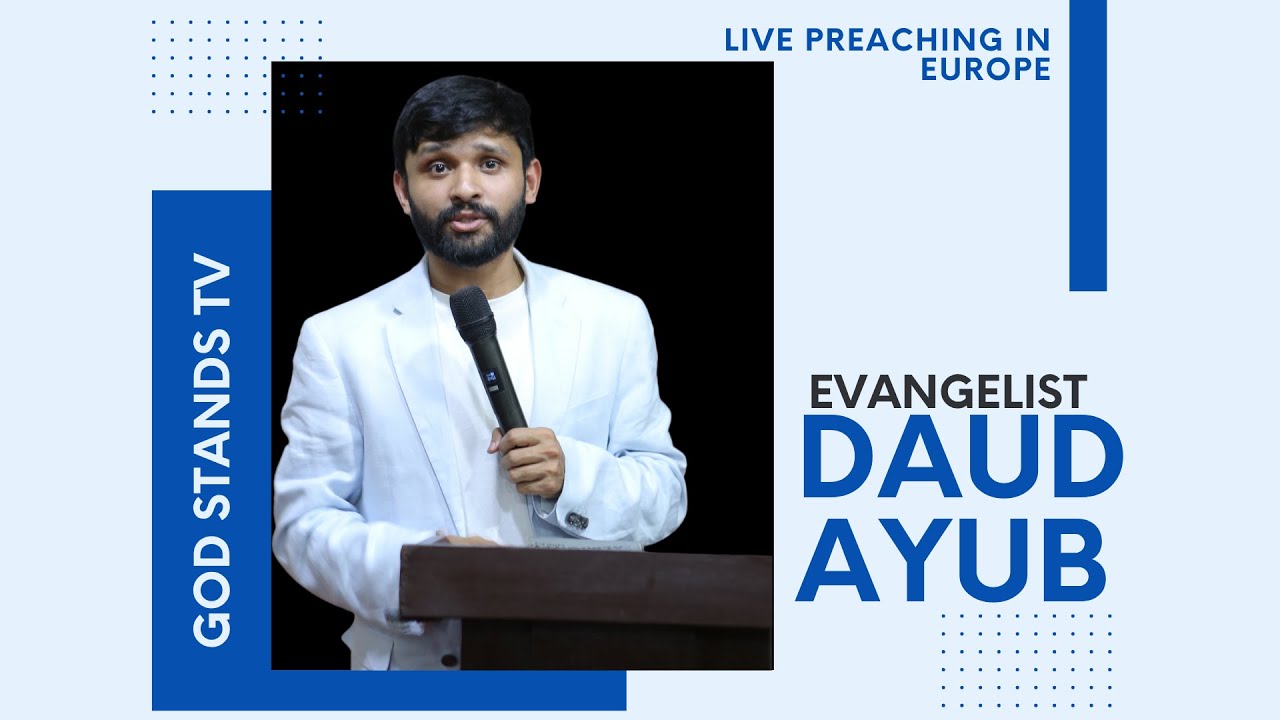Evangelist Daud Ayub Preaching in EUROPE | God Stands Tv | #daudayub # ...