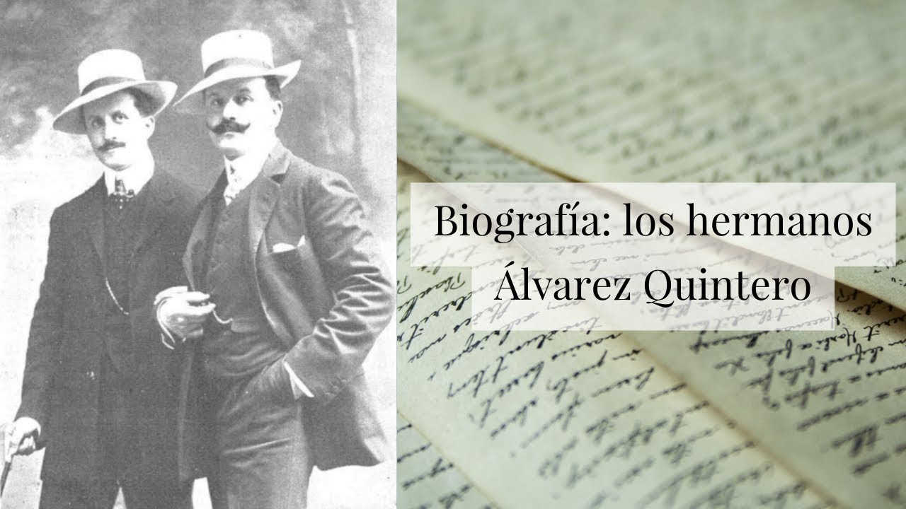 Los Álvarez Quintero | Biografía breve - YouTube