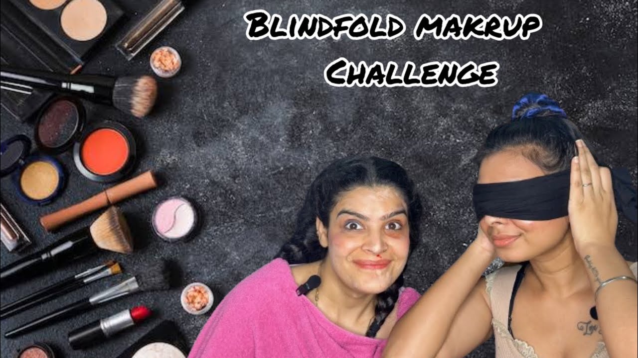 Disaster or masterpiece ?blindfold makeup challenge with somi ali - YouTube