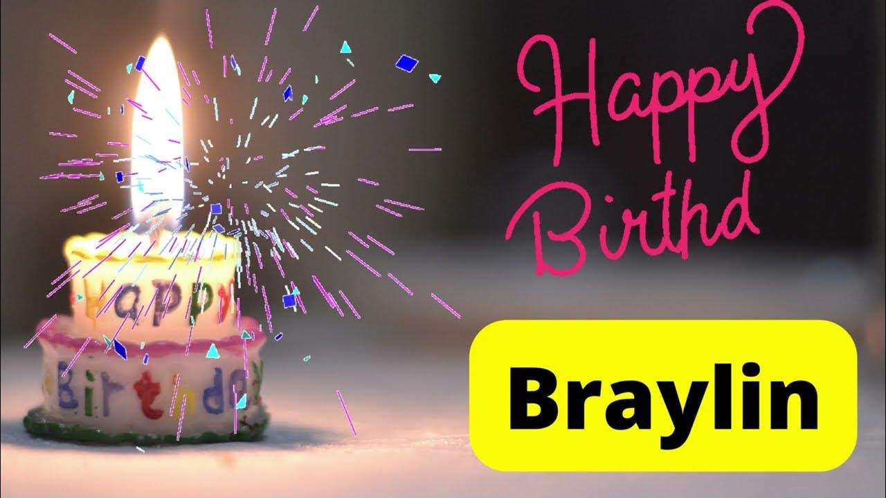 Happy birthday Braylin video - YouTube