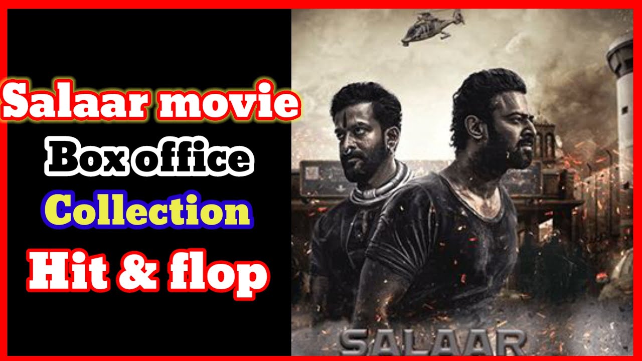 Salaar movie Box office collection Prabhas movie Hit & flop total ...