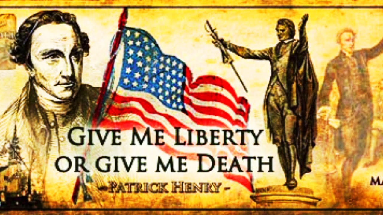 The Most Inspiring Speech in History: Give Me Liberty or Give Me Death ...