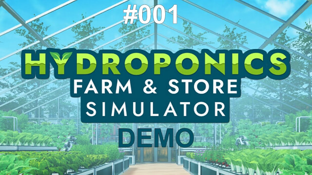 Hydroponics Farm & Store Simulator - DEMO - #001 - YouTube