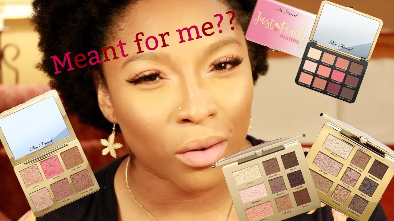 Too Faced Natural Collection and Just Peachy Mattes | Review For POC ...