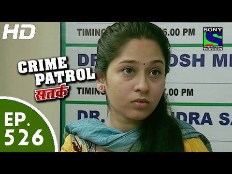 Crime Patrol - क्राइम पेट्रोल सतर्क - Episode 526 - 4th July, 2015