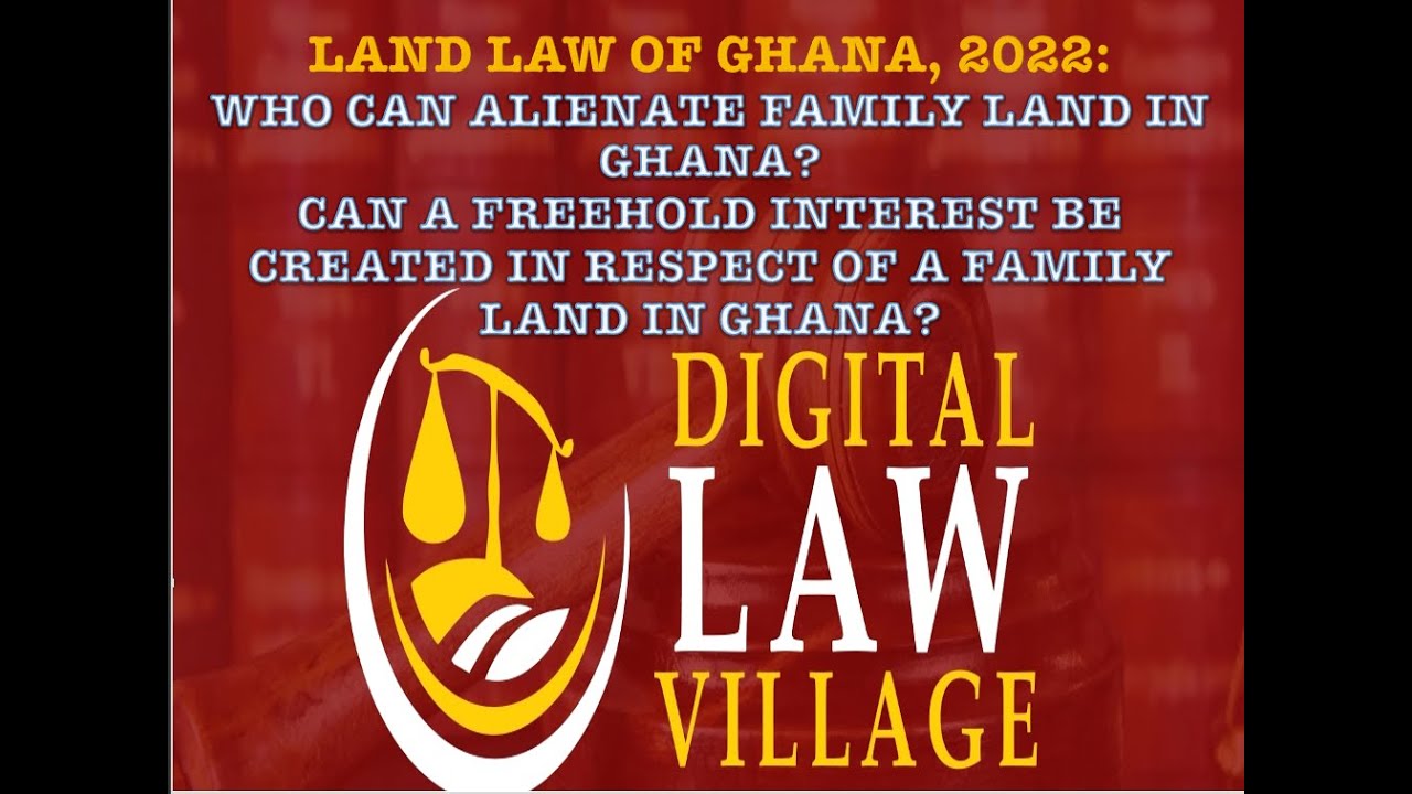 FAMILY LAND IN GHANA AND THE LAW GOVERNING ITS ALIENATION - YouTube