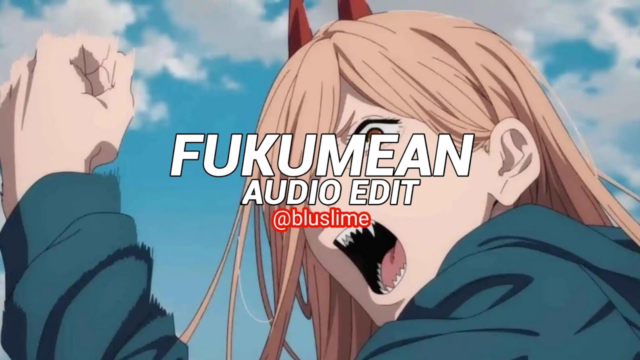 Fukumean (Audio Edit) - YouTube