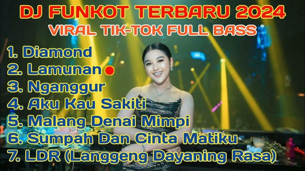 DJ ALMIRA BERTO FULL ALBUM TERBARU 2024 - DJ FUNKOT PALING VIRAL (Bantu like Dan 21K ...
