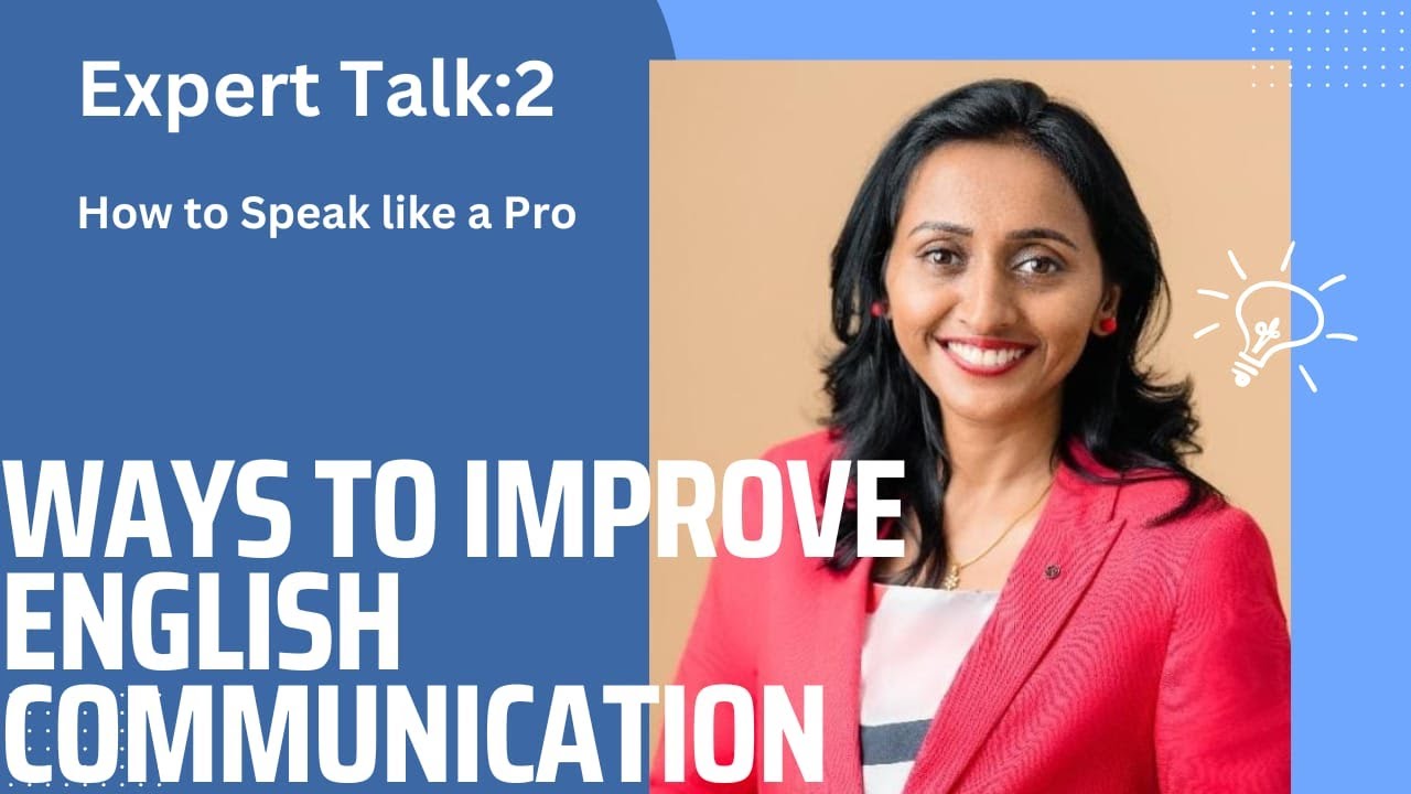 Expert Talk: 2 || Ways to improve English Communication Skill || Best ...