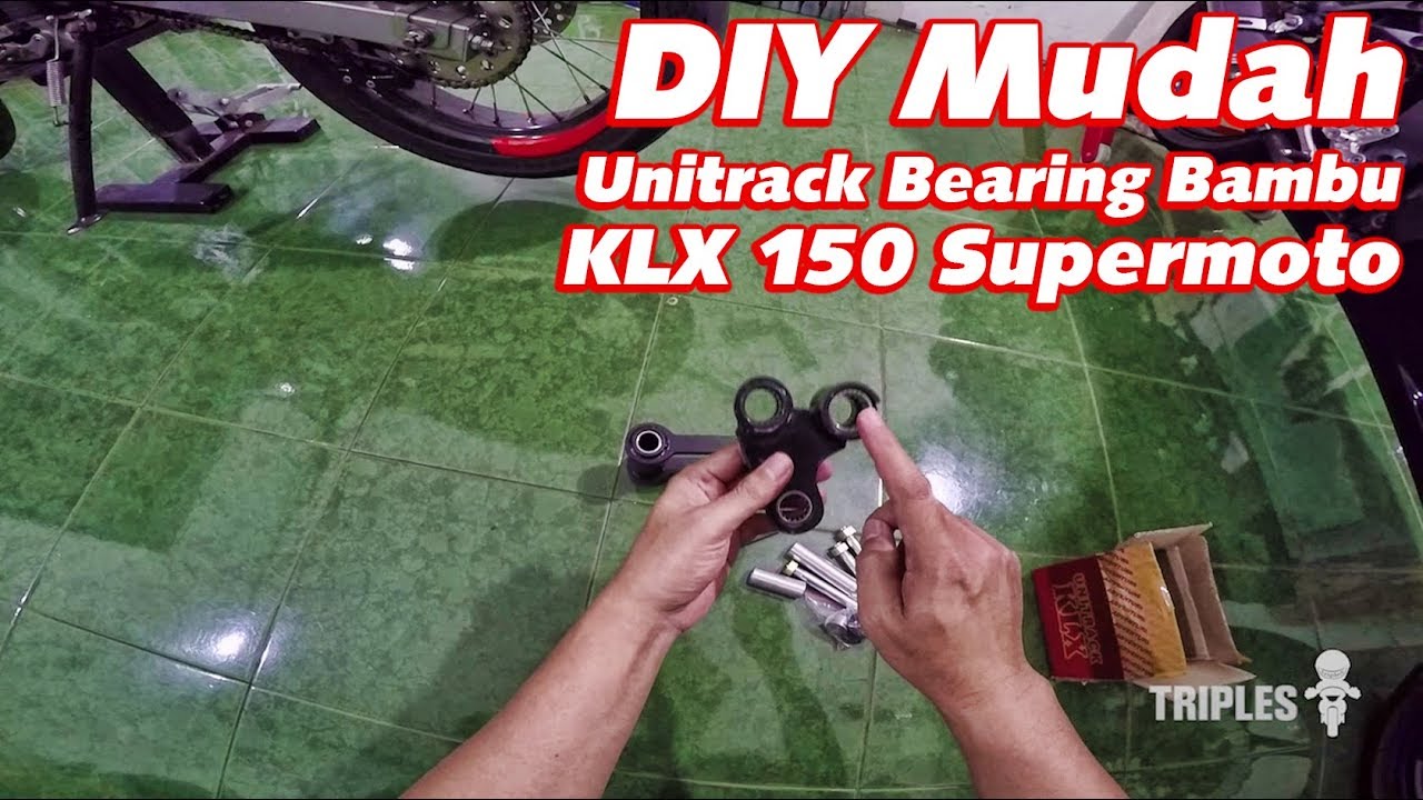 KLX 150 Supermoto: DIY Mudah Ganti Unitrack Versi Bearing Bambu - YouTube