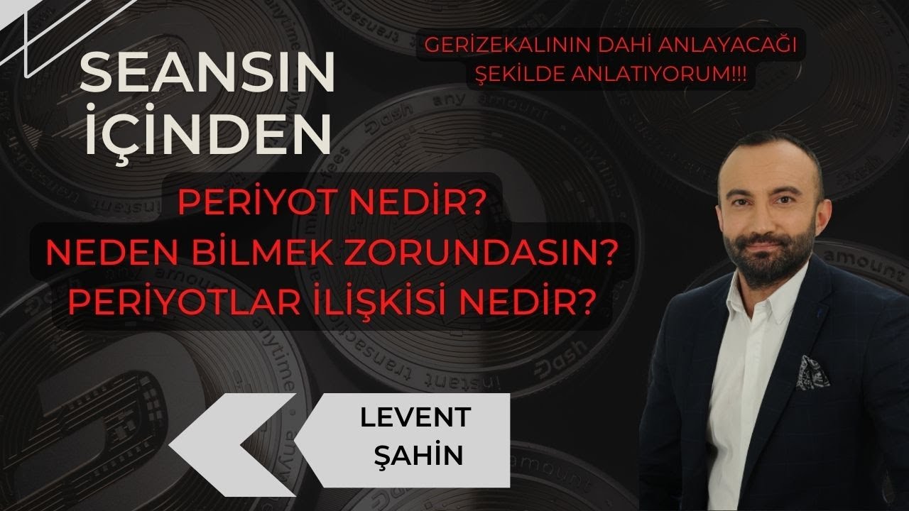 PERİYOT NEDİR? NEDEN BİLMEK ZORUNDASIN? PERİYOTLAR İLİŞKİSİ NEDİR? - 21 ...