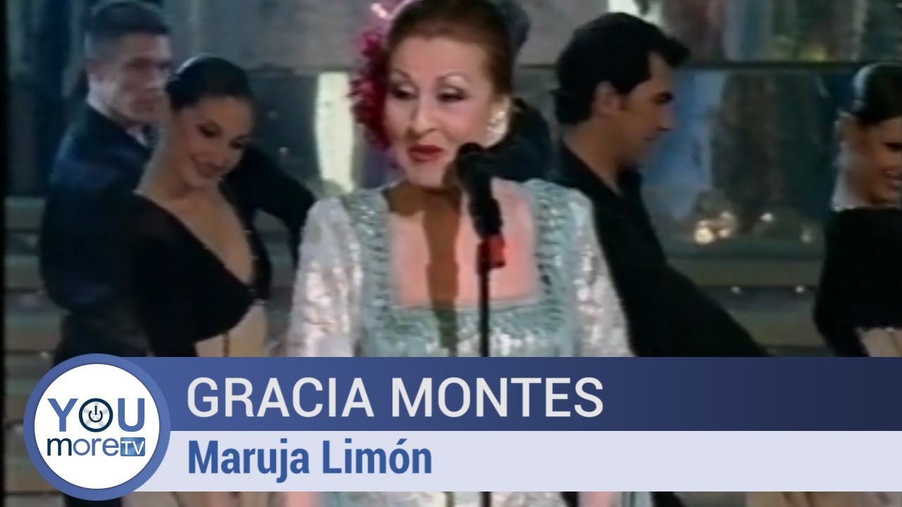 Gracia Montes - Maruja Limón - YouTube