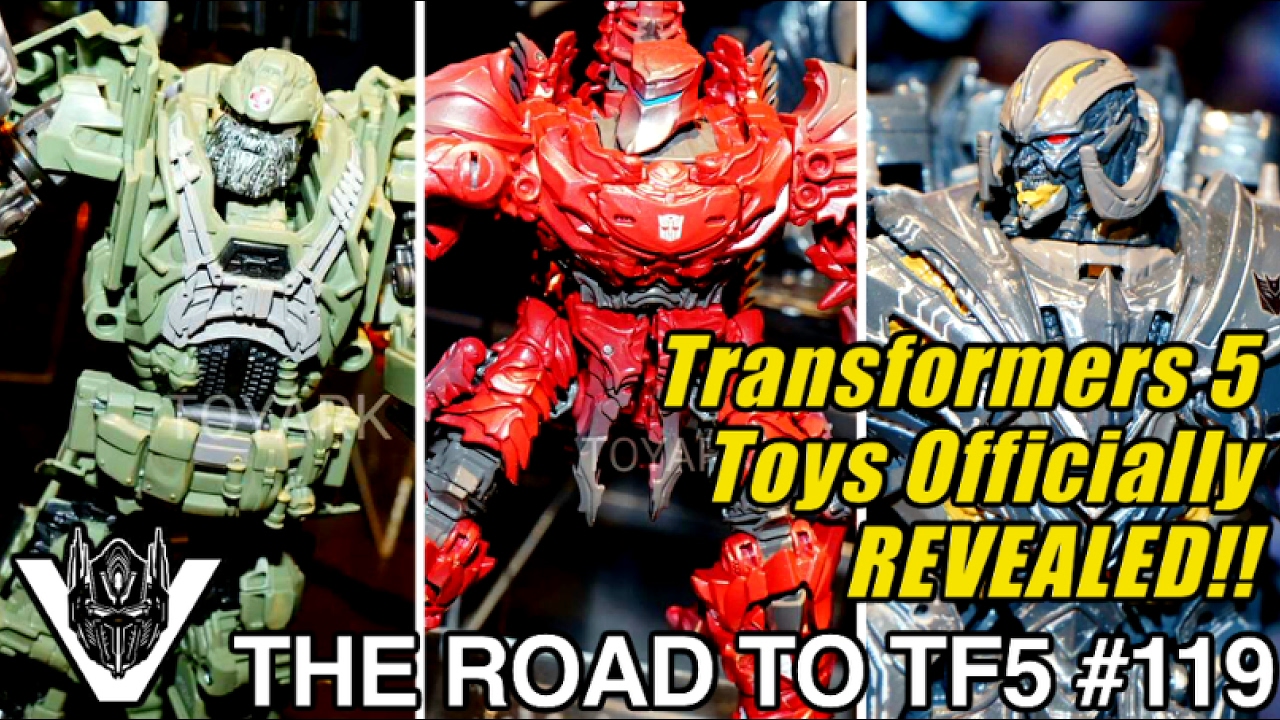Transformers The Last Knight Toys OFFICIALLY revealed! - [THE ROAD TO ...