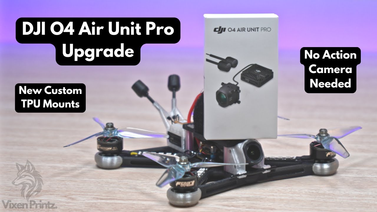 DJI O4 Pro Upgrade: Lighter FPV Setup with Custom TPU Mounts, No More ...