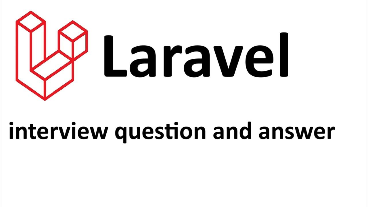 Top Laravel Interview Questions & Answers - YouTube
