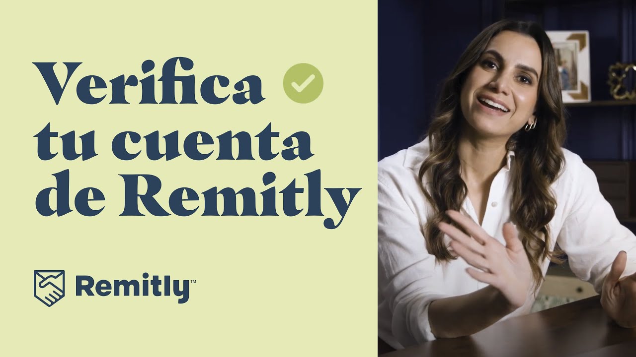 Proceso de Verificación en Remitly | Protege Tus Envíos - YouTube
