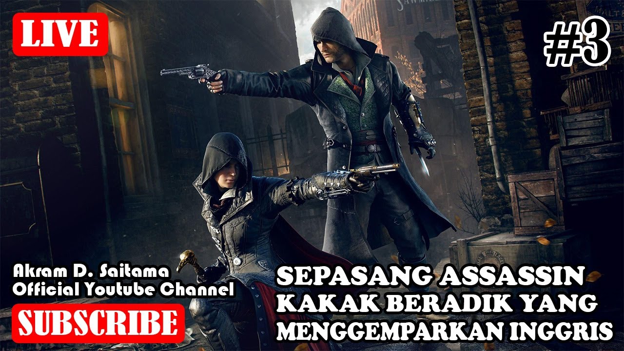 Kisah Jacob & Evie | Assassin's Creed Syndicate #3 - YouTube