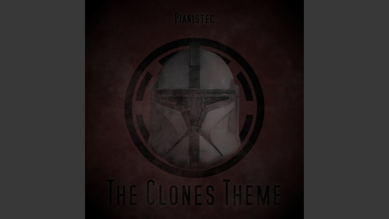 The Clones Theme (From "Star Wars: The Clone Wars") (Epic Version ...