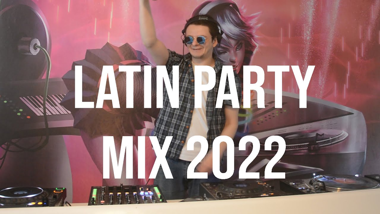 LATINO PARTY MIX 2022 | LATIN CLUB MIX | REGGAETON GUARACHA DEMBOW 2022 ...